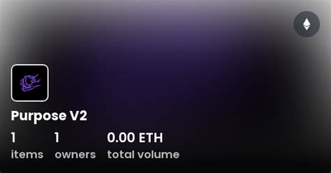 Purpose V2 Collection Opensea