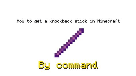 How To Get A Knockback Stick In Minecraft Youtube
