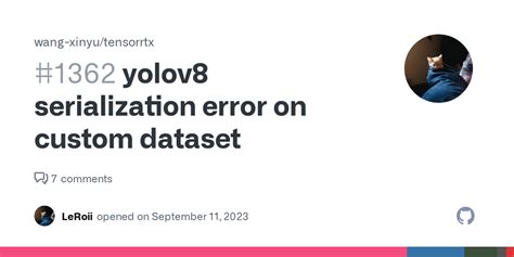 Yolov Serialization Error On Custom Dataset Issue Wang Xinyu Tensorrtx GitHub