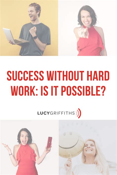 Success Without Hard Work Is It Possible