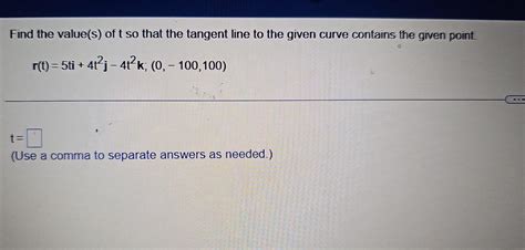 Solved Find The Value S Of T So That The Tangent Line To Chegg