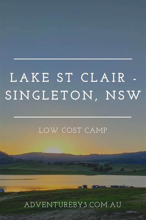 Lake St Clair Campground Singleton Nsw Australian Road Trip Lakeside Camping Road Trip Fun