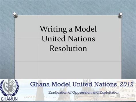 Ppt Writing A Model United Nations Resolution A Comprehensive Guide