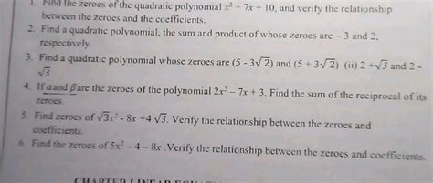 1 Find The Zeroes Of The Quadratic Polynomial X2 7x 10 And Verify The R