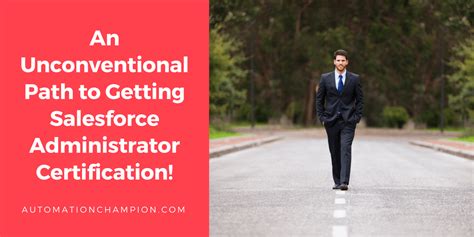 An Unconventional Path To Getting Salesforce Administrator Certification