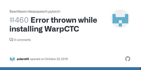 Error Thrown While Installing Warpctc · Issue 460 · Seannarendeepspeechpytorch · Github