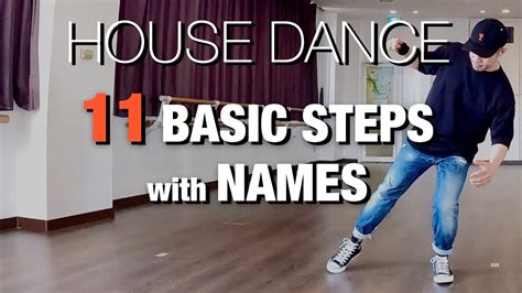Easy And Simple House Dance Tutorial Master 11 Basic Steps For