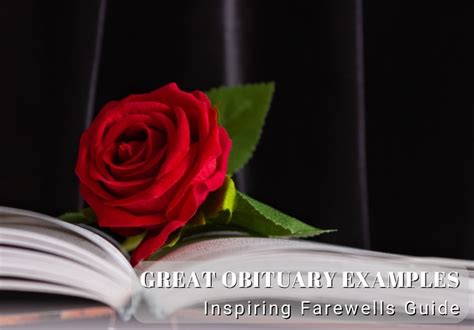 Great Obituary Examples Inspiring Farewells Guide