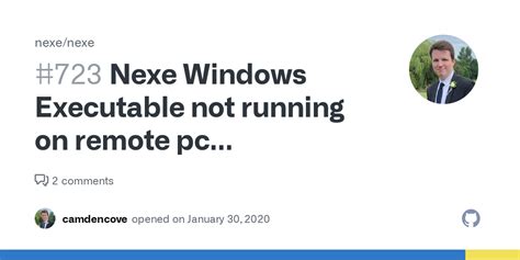 Nexe Windows Executable Not Running On Remote Pc · Issue 723 · Nexenexe · Github