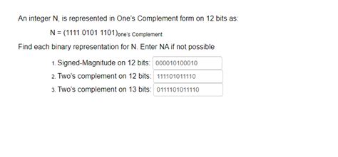 Solved An Integer N Is Represented In Ones Complement Form