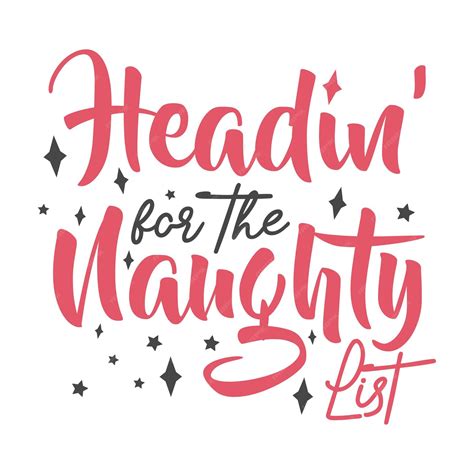 Premium Vector Headin For The Naughty List Retro Clipart Vintage