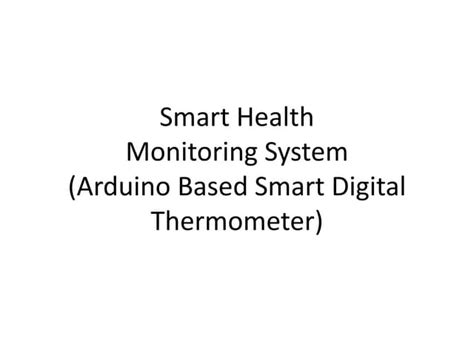 arduino based digital smart thermometer pptx consumer electronics