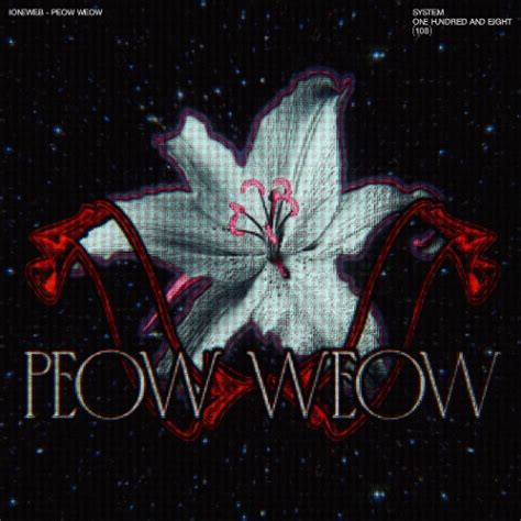 Stream Ioneweb Peow Weow Snippet By System Listen Online For Free On SoundCloud
