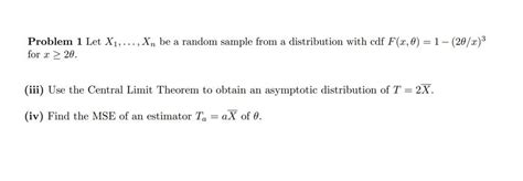 Solved Problem Let X Xn Be A Random Sample From A Chegg Com