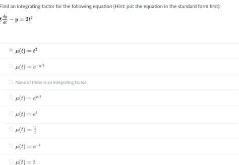 Solved Find An Integrating Factor For The Following Equation Chegg
