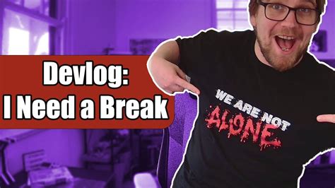 devlog 10 i need a break indie game devlog youtube