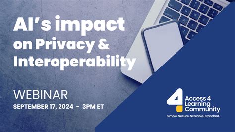 Webinar Ais Impact On Privacy And Interoperability Access 4 Learning Community
