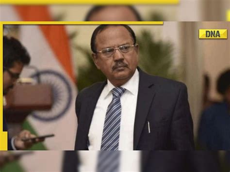 Extremism Terrorism Against Very Meaning Of Islam Nsa Ajit Doval