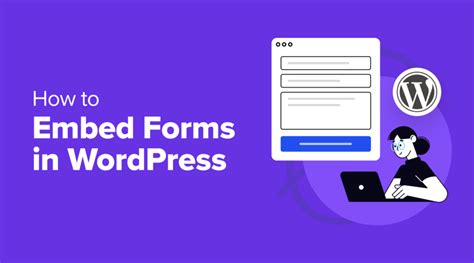 How To Embed Forms In Wordpress Ultimate Guide For Beginners Wp Maniac