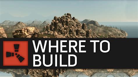 Rust Where To Build Your Base Youtube