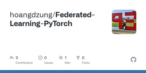 Github Hoangdzungfederated Learning Pytorch