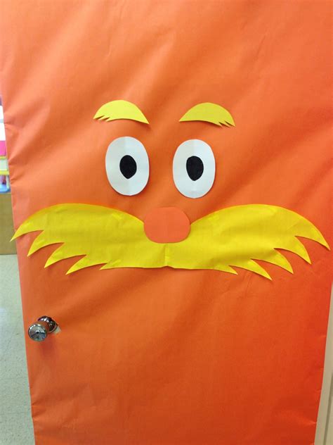 The Lorax Classroom Door Door Decorations Classroom Classroom Themes Door Decorations