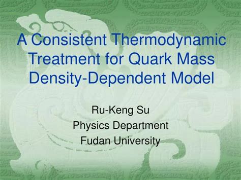 Ppt A Consistent Thermodynamic Treatment For Quark Mass Density