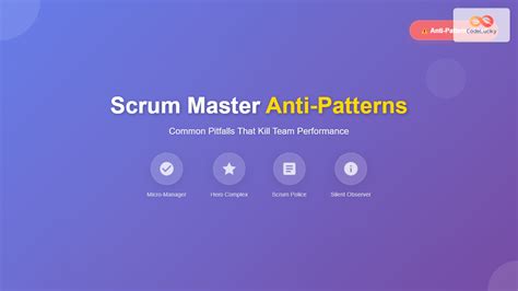 Scrum Master Anti Patterns 12 Common Pitfalls That Kill Team Performance CodeLucky