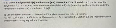 solved 5 a given a polynomials f x and binomial x c