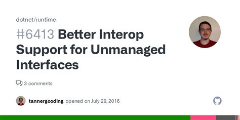 Better Interop Support For Unmanaged Interfaces · Issue 6413 · Dotnet