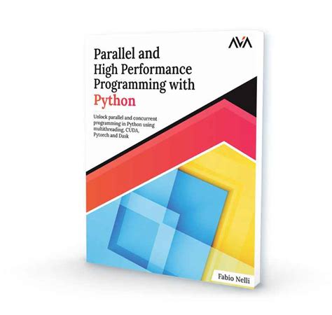 Parallel And High Performance Programming With Python Ava® An Orange Education Label