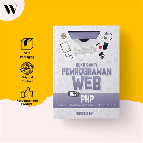 Jual Buku Skill Pemrograman Buku Sakti Pemrograman Web Seri PHP Terbaik Kota Depok