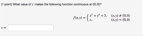 Solved What Value Of C Makes The Following Function
