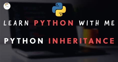 Inheritance In Python I Sapna