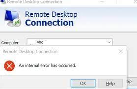 Remote Desktop Connection An Internal Error Has Occurred
