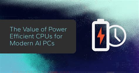 The Value Of Power Efficient Cpus For Modern Ai Pcs Signal65