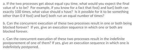 solved suppose the following two processes foo and bar are