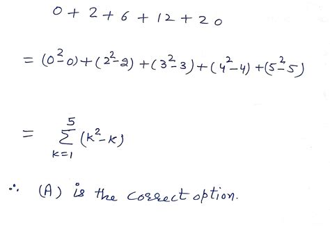 Solved Write Sigma Notation 0 2 6 12 20 5 OA E K2 K K 1 5 OB 2k Course Hero
