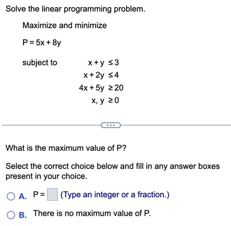 Solved Solve The Linear Programming Problem Maximize And
