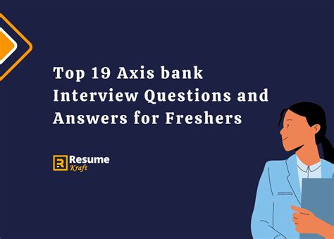Top 19 Axis bank Interview Questions and Answers for Freshers in 2025 - ResumeKraft