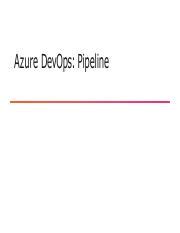 Managing Azure Devops Pipeline Key Concepts Types And Best Course Hero