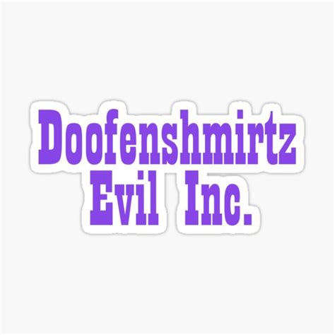 Doofenshmirtz Evil Inc Sticker For Sale By Mollypopart Redbubble