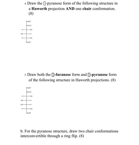 Solved 4. Draw the 3-pyranose form of the following | Chegg.com