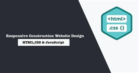 Lear How To Create A Complete Responsive Construction Firm Website