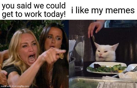 No Work Today Meme