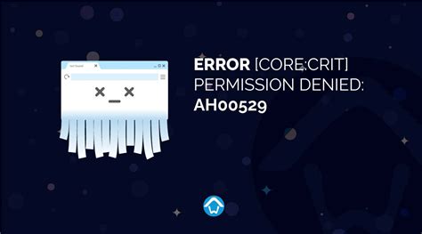 Error Corecrit Permission Denied Ah00529