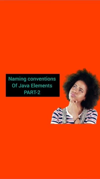 Naming Conventions In Java Part 2viraljavajavanamingcodingstandardsshortvideos