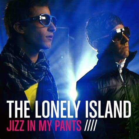Jizz In My Pants Single The Lonely Island Photo Fanpop