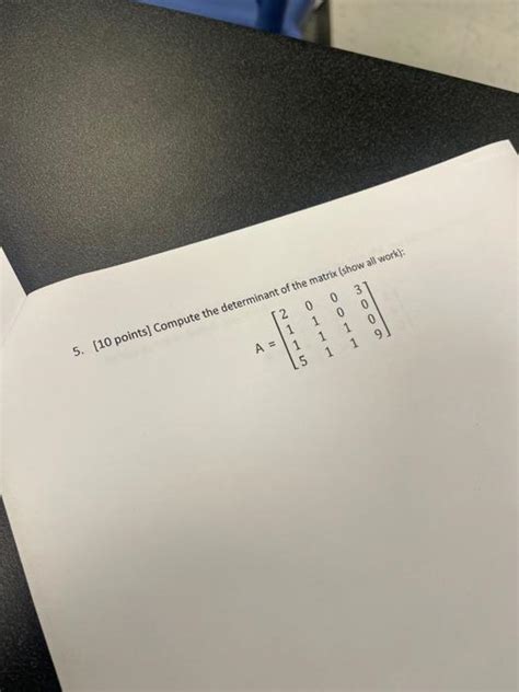 solved 5 [10 points compute the determinant of the mark