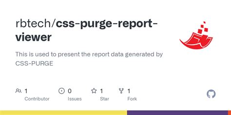 github rbtech css purge report viewer this is used to present the
